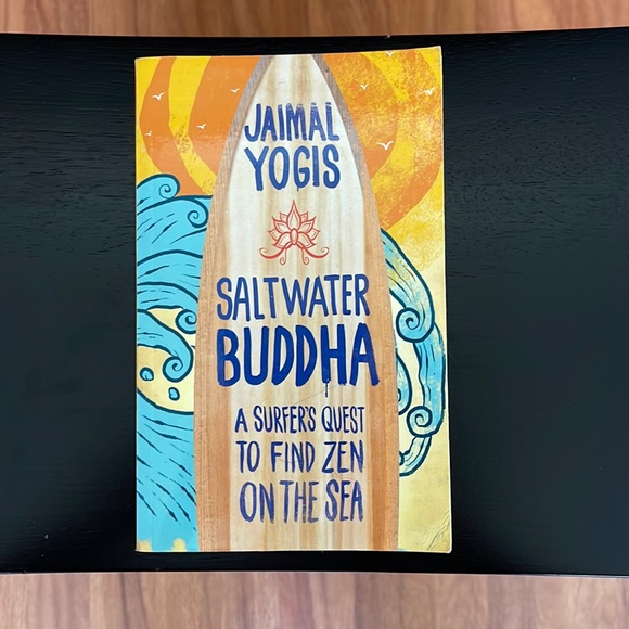 Other | Saltwater Buddha A Surfers Quest To Find Zen On The Sea | Poshmark